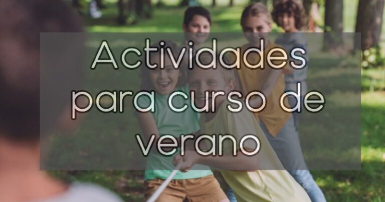 Actividades para curso de verano en 2025 | educomo.net